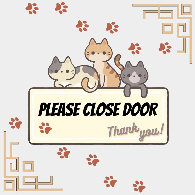 Cats - Please Close Door - Digital Sign, Indoor Cats, Prevent Escapes ...