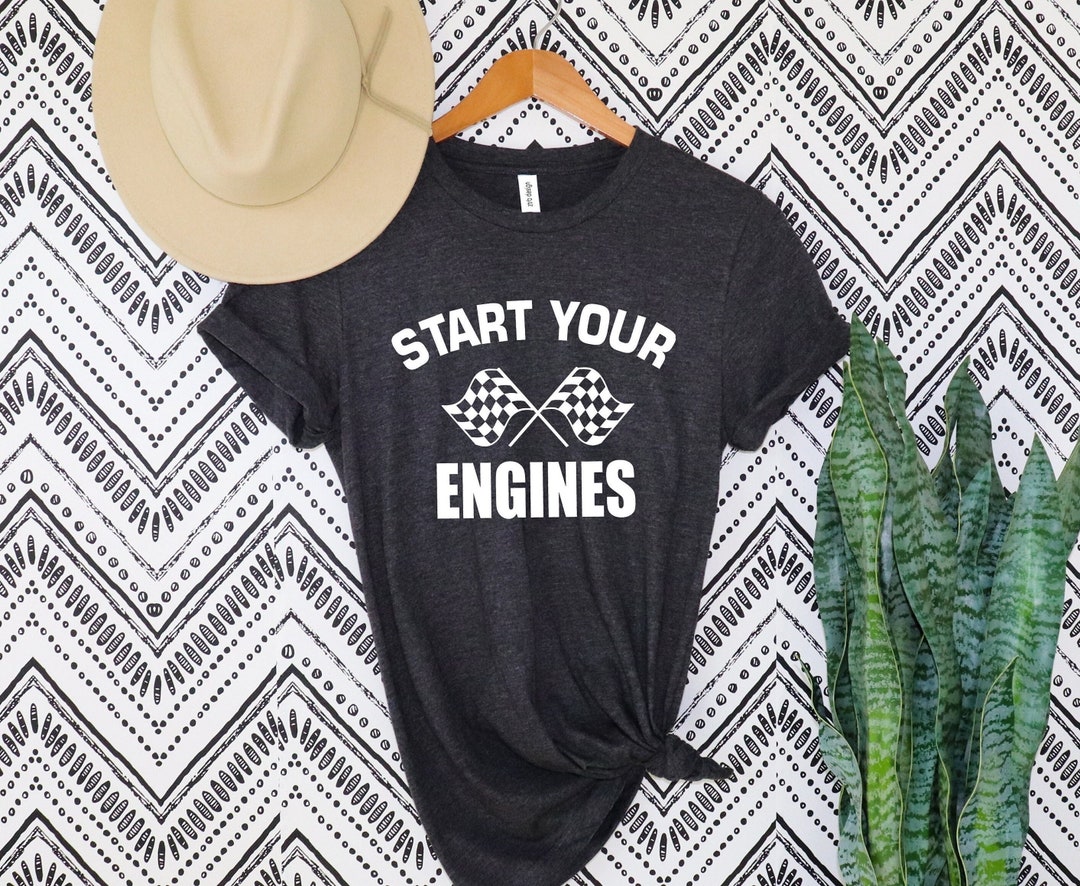 Start Your Engines Unisex Tshirt, Checkered Flag, Fast Cars Shirt, Beer ...