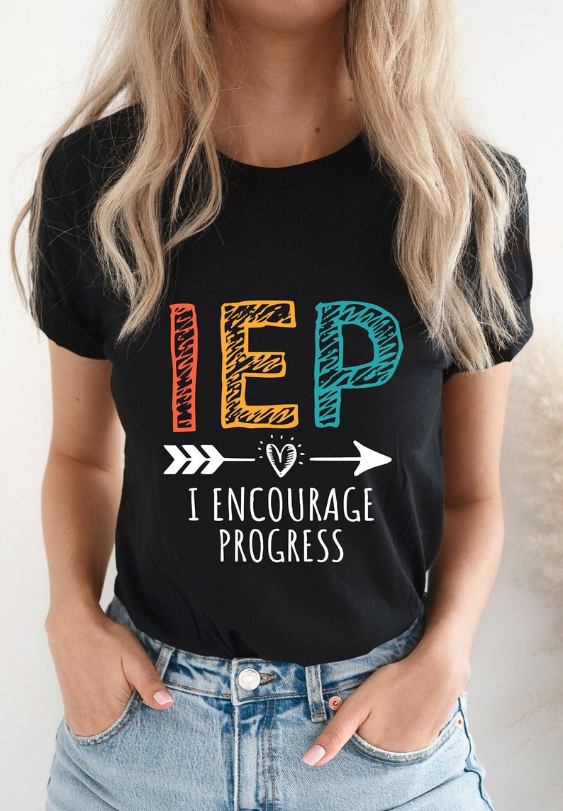 Special Education Teacher Shirts, IEP Shirt, Encourage Progress Sped ...