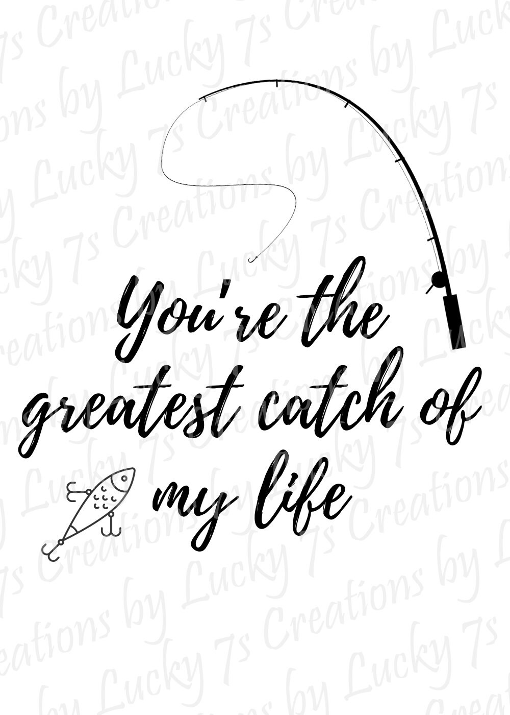 Funny Fishing Anniversary Card, Greatest Catch of My Life (digital ...