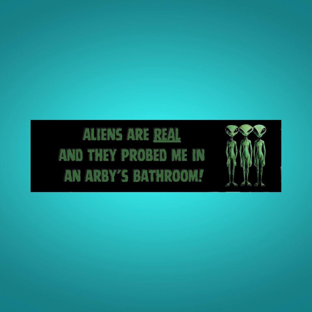 Funny Bumper Sticker Alien UFO Bumper Sticker Funny Alien Sticker Funny ...