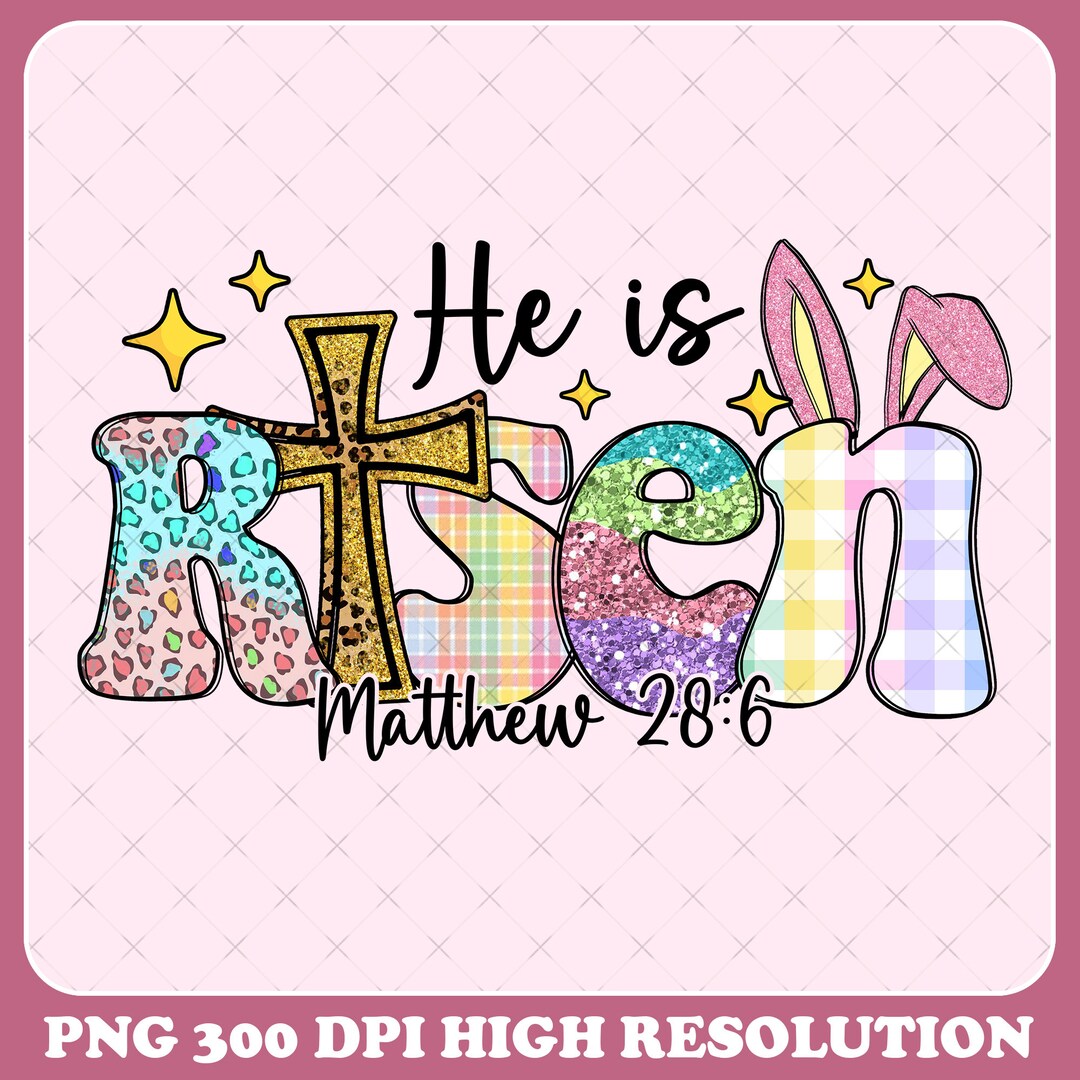 He is Risen PNG, Matthew 28:6 Png, Religious Easter PNG, Easter ...