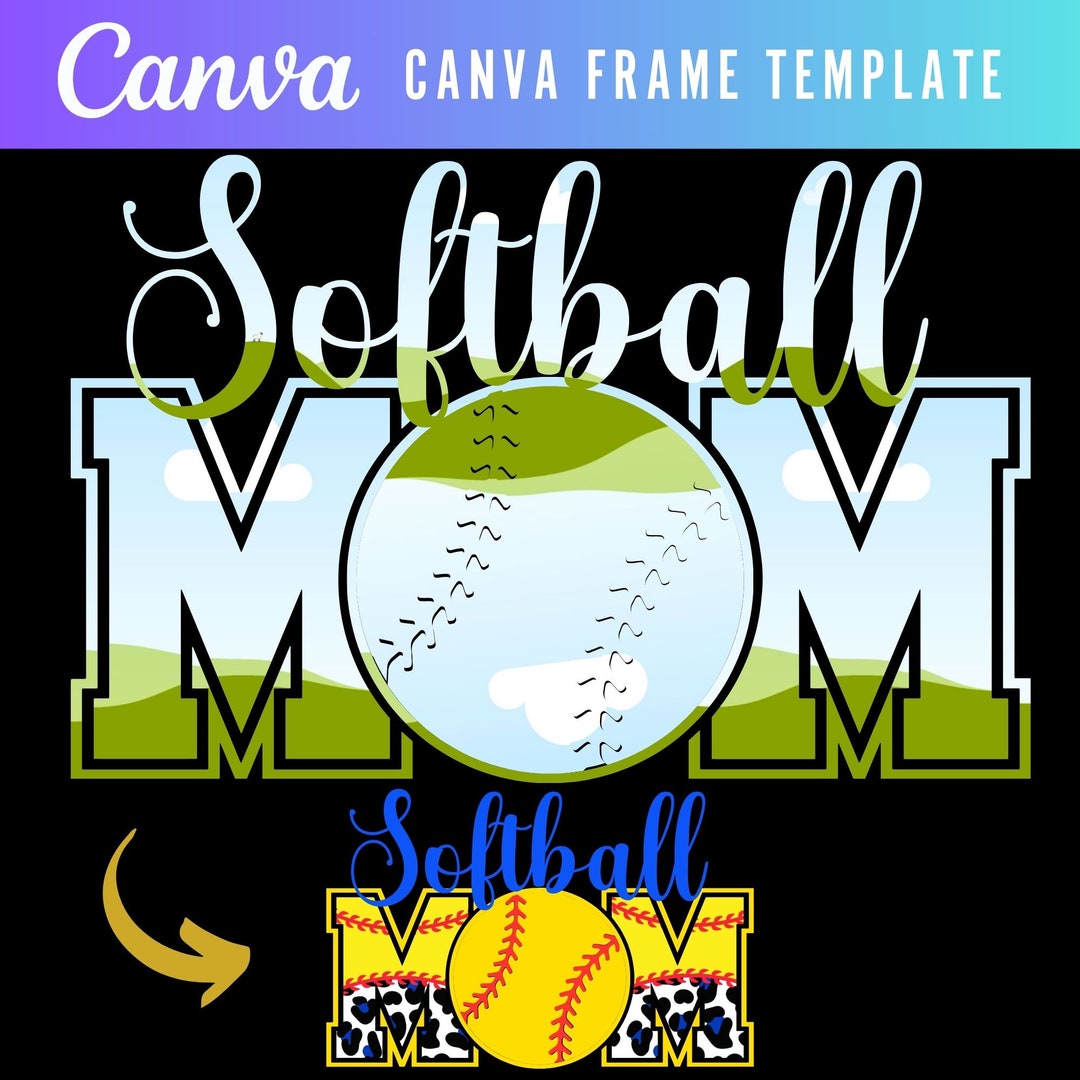 Canva Frames Templates| Softball Mom PNG | Softball Clipart | Softball ...