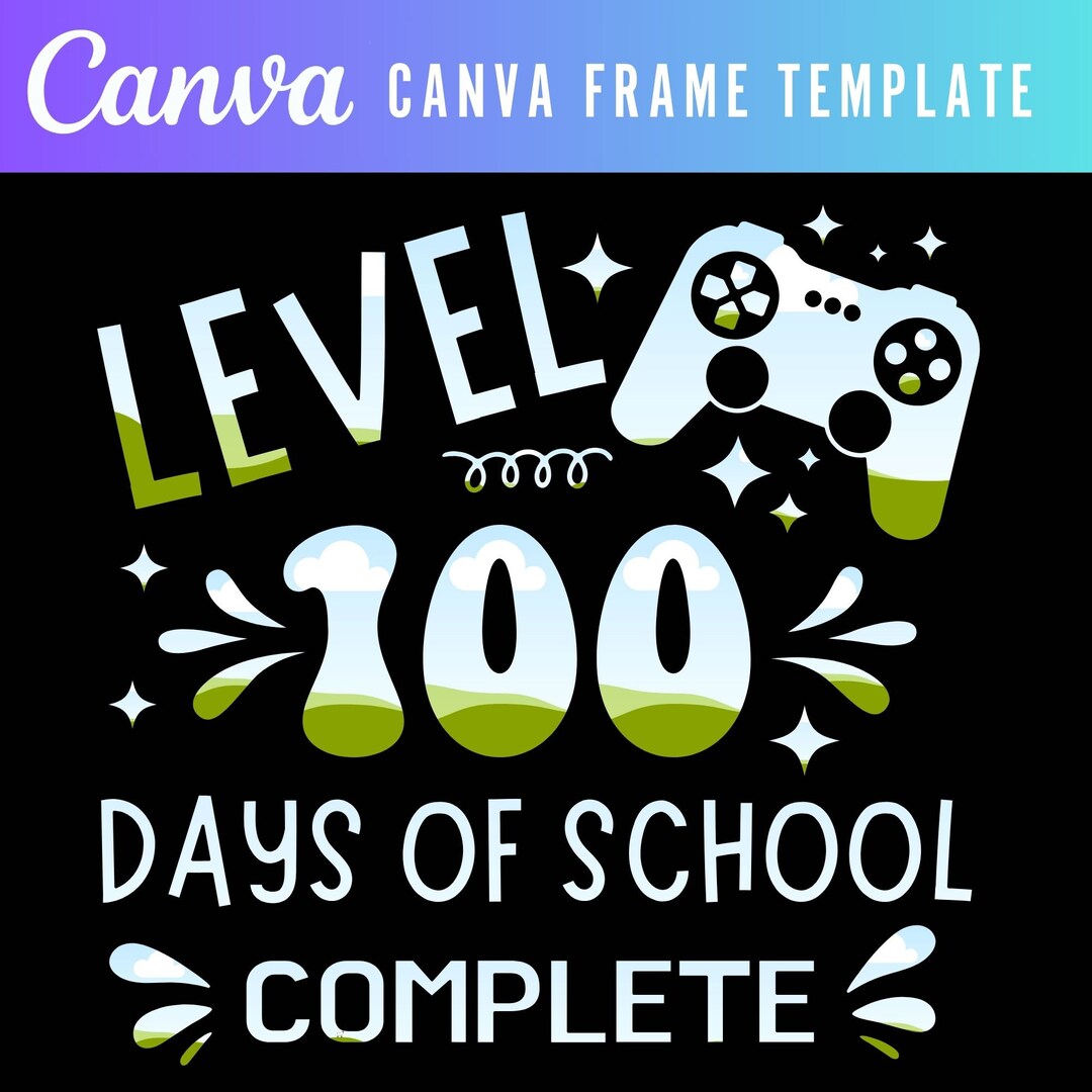 Canva Frames Templates ,level 100 Days of School Complete Canva ...