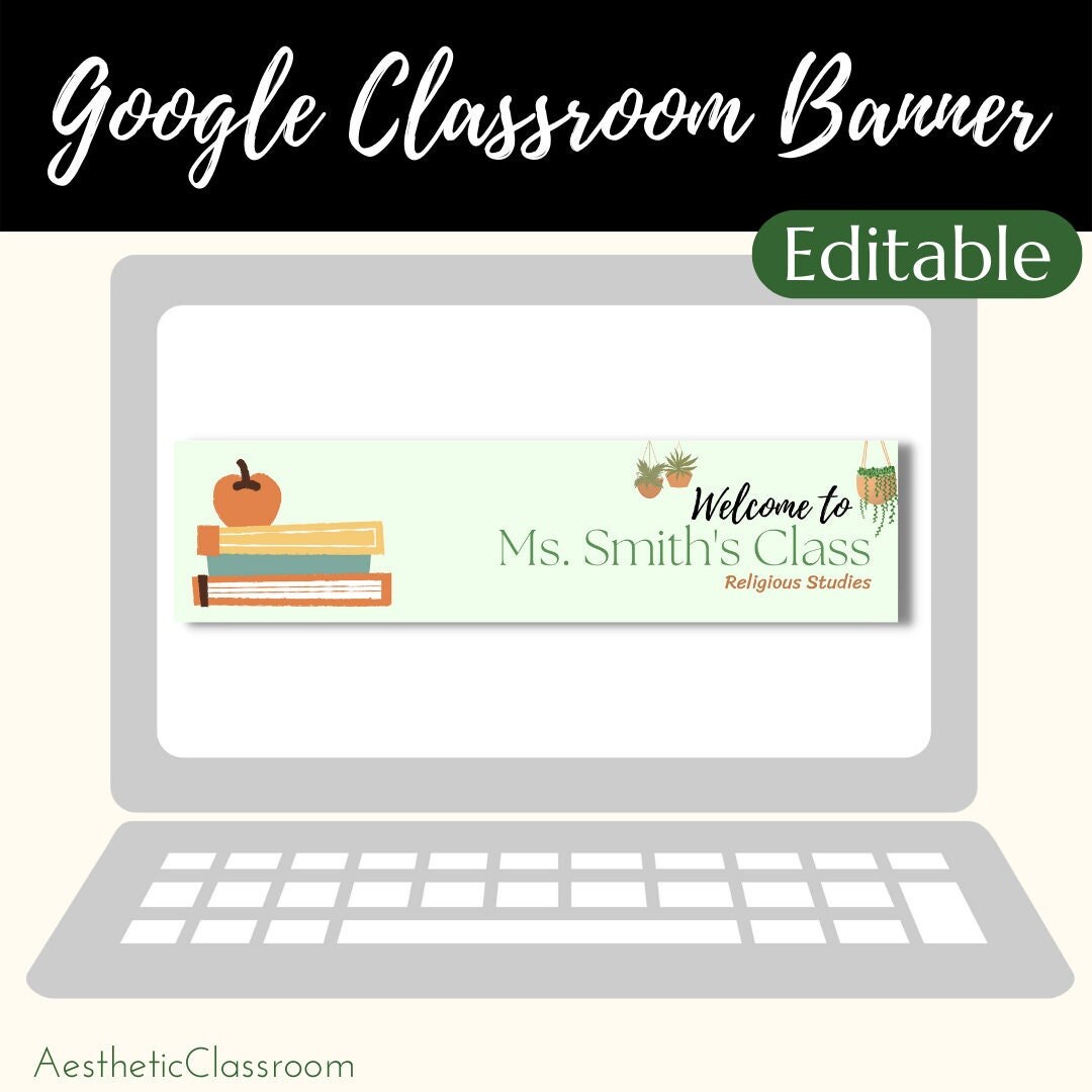 Google Classroom Banner / Aestheticclassroom / Editable - Etsy