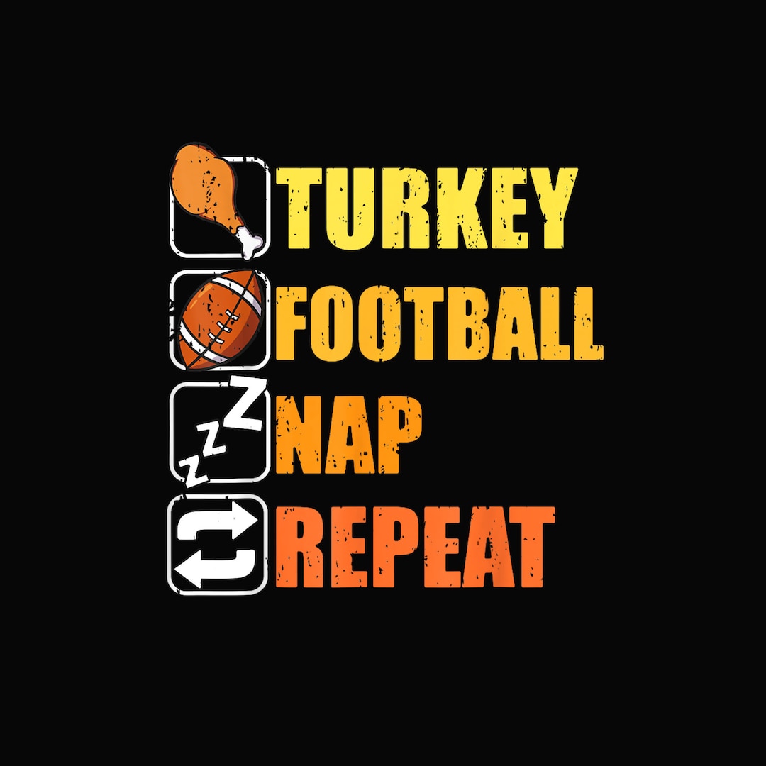Happy Thanksgiving Turkey Football Nap Repeat Funny Football - Etsy