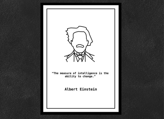 Albert Einstein the Measure of Intelligence is the Ability - Etsy