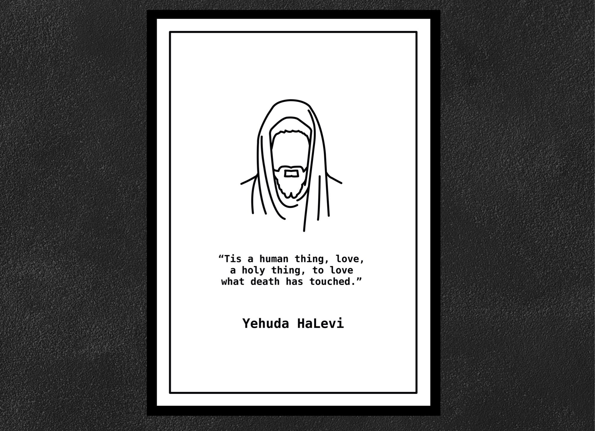 Yehuda Halevi - Tis a Human Thing, Love, a Holy Thing, to Love What ...
