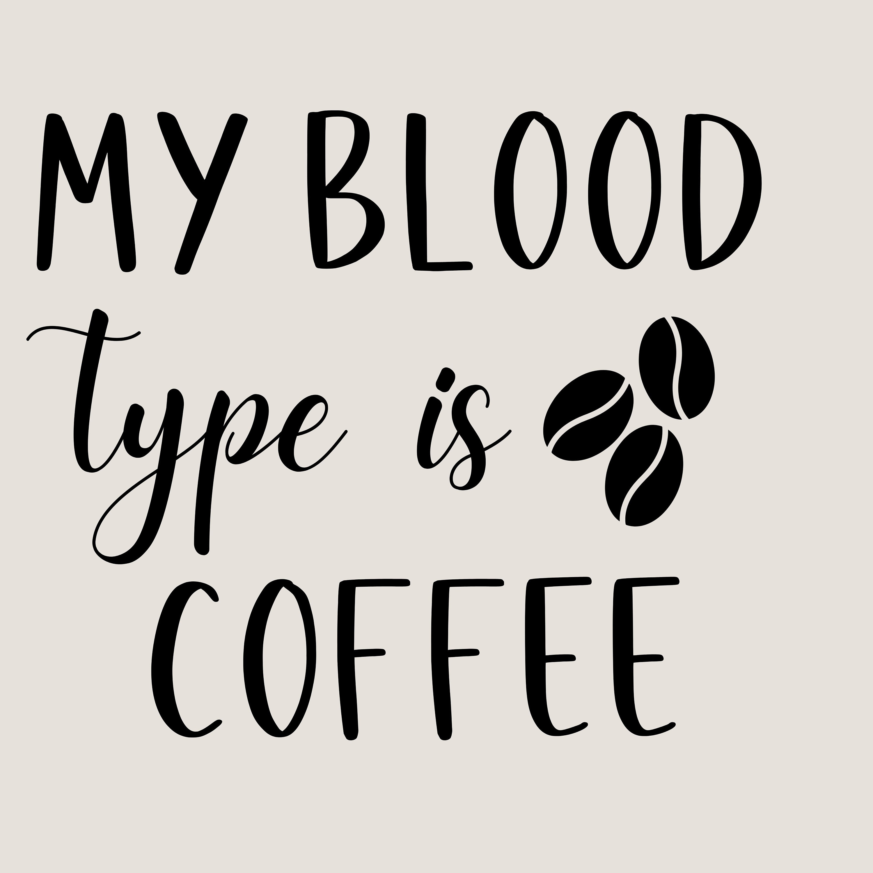 Coffee Svg Bundle, My Blood Type Svg, My Blood Type Png, Coffee Square ...