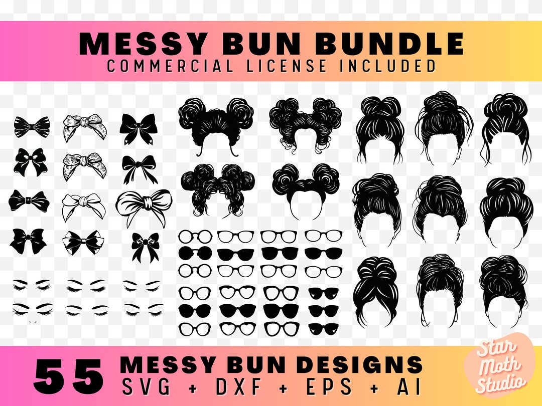 55 Messy Bun SVG Bundle, Messy Bun Designs, Mom Life Svg, Woman Svg ...