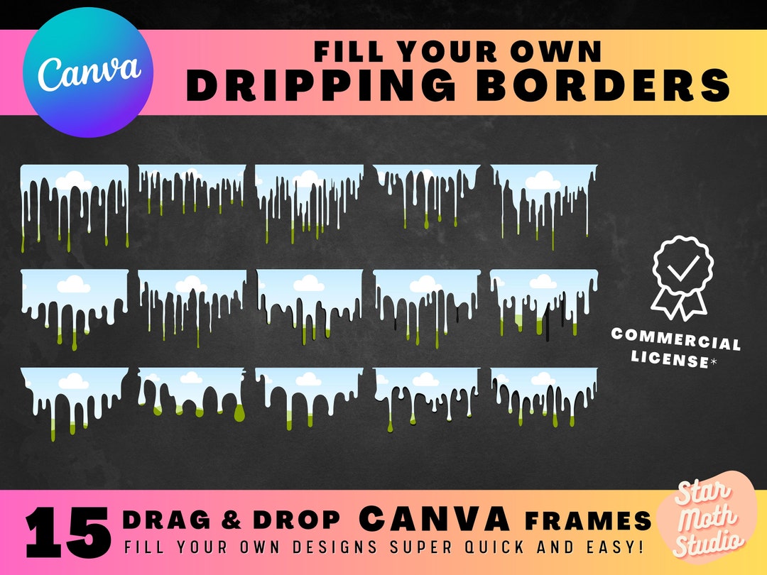 Make Your Own Dripping Borders on CANVA - Canva Frames Bundle, Dripping ...