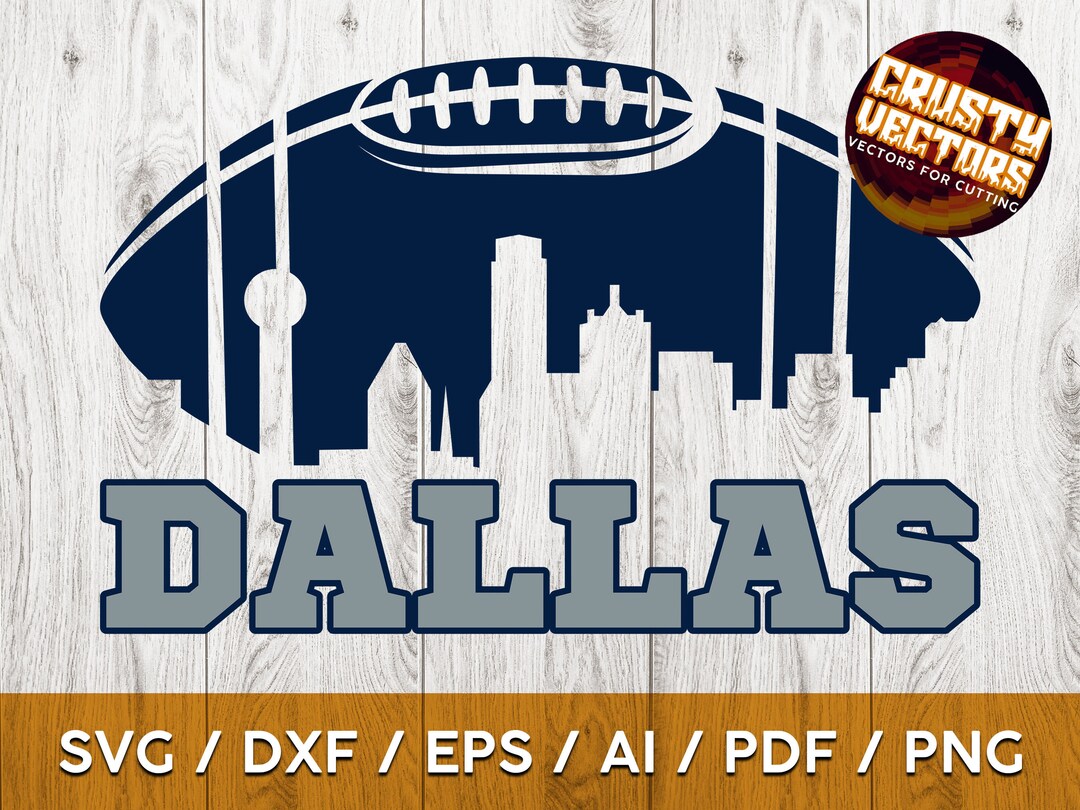 Dallas Football Inspired Design With Skyline for Printing, Cutting and ...