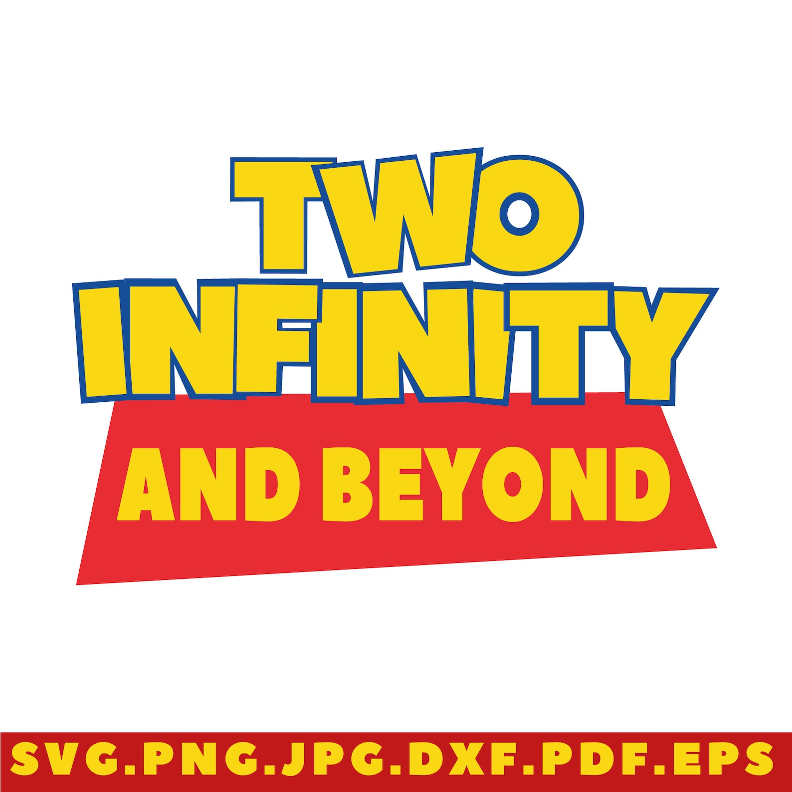 Two Infinity and Beyond to Infinity and Beyond Svg 2nd - Etsy
