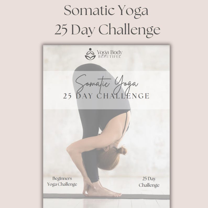 25 Day Somatic Yoga Exercise Challenge | Somatic Healing Coping Skills ...