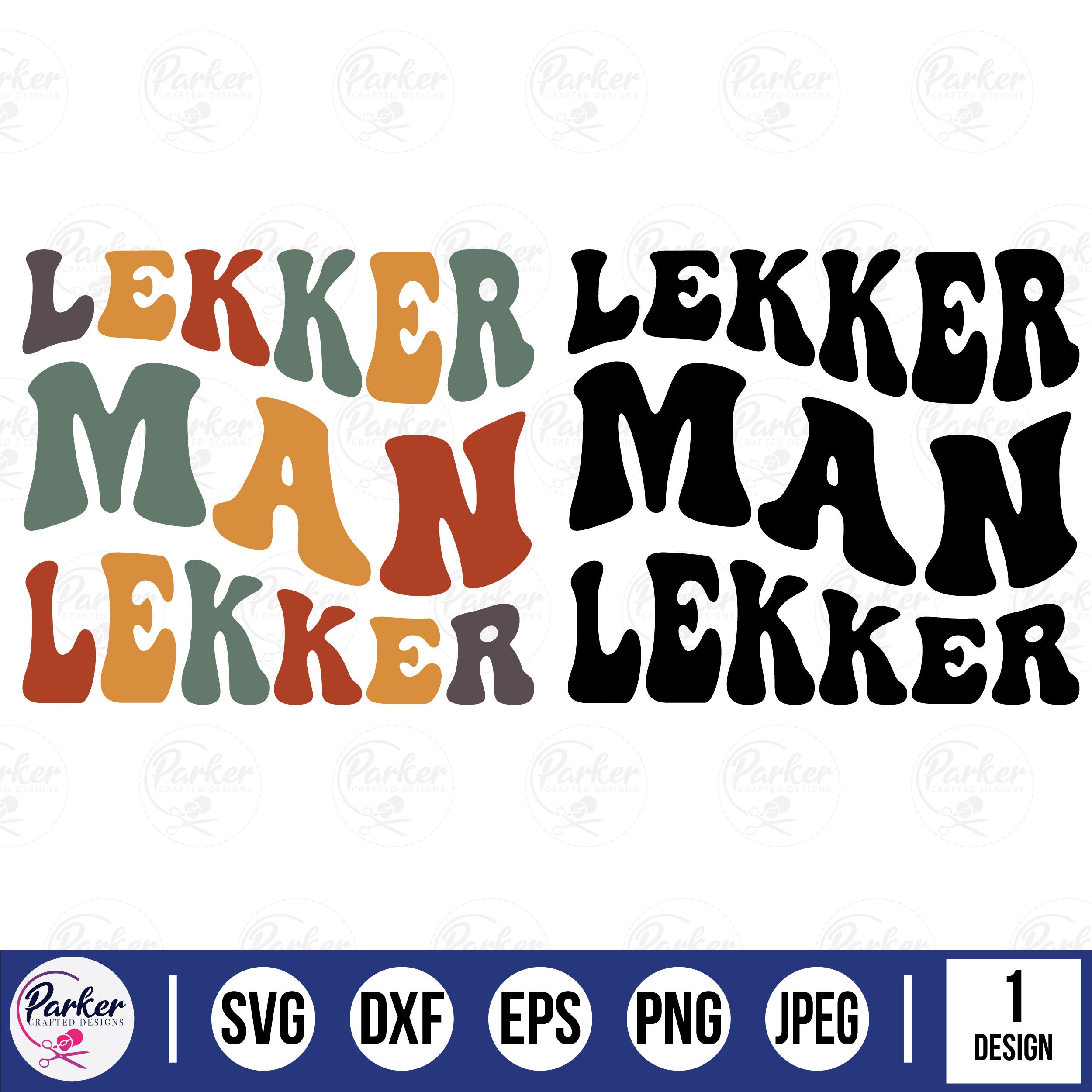 Lekker Man Lekker Retro Color| Black| Afrikaans Cut Files | Afrikaans ...