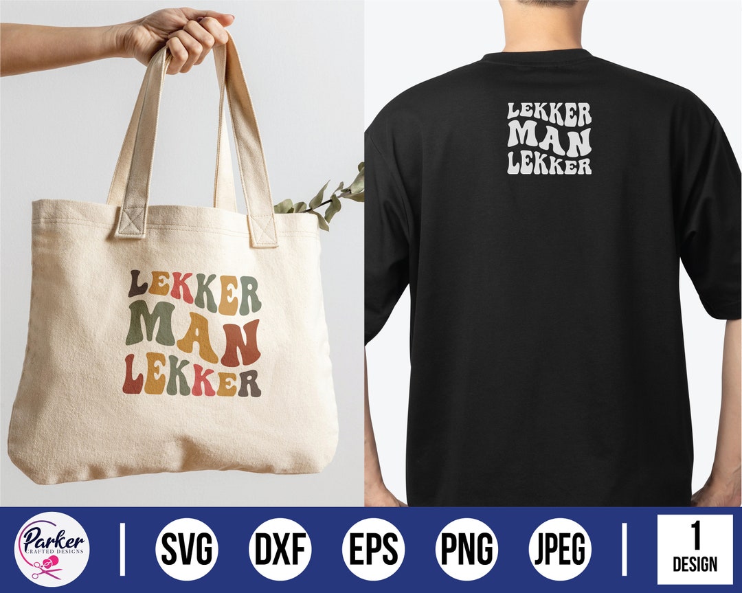 Lekker Man Lekker Retro Color Black Afrikaans Cut Files Afrikaans SVG ...