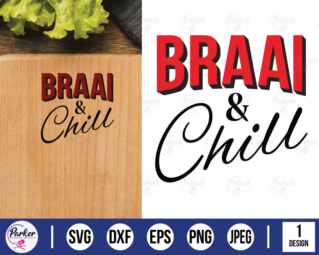 Braai & Chill / Afrikaans Cut Files / Afrikaans SVG / Descarga - Etsy ...