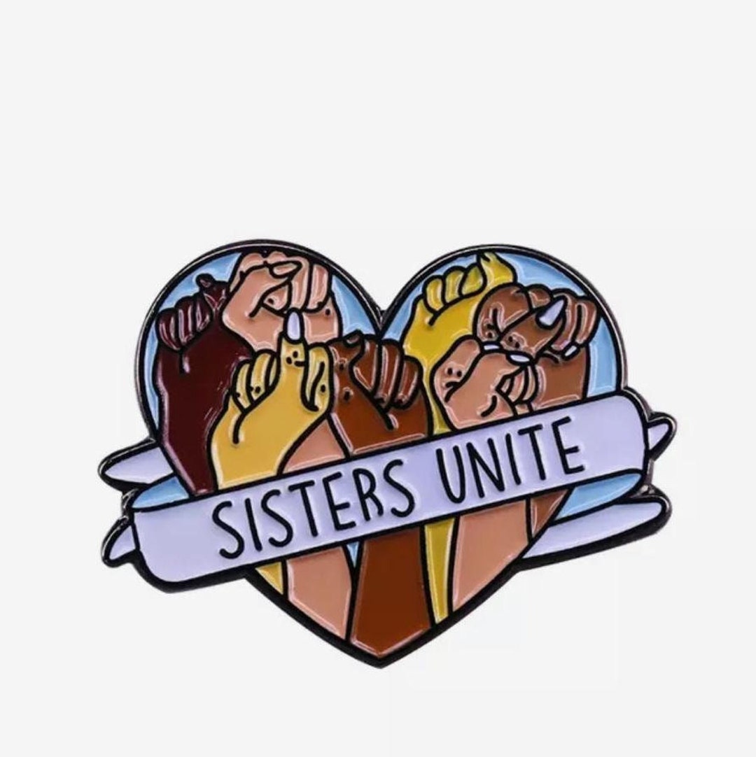 United We Stand Enamel Pin Sisters Unite Badge Brooch Gift Fashion ...