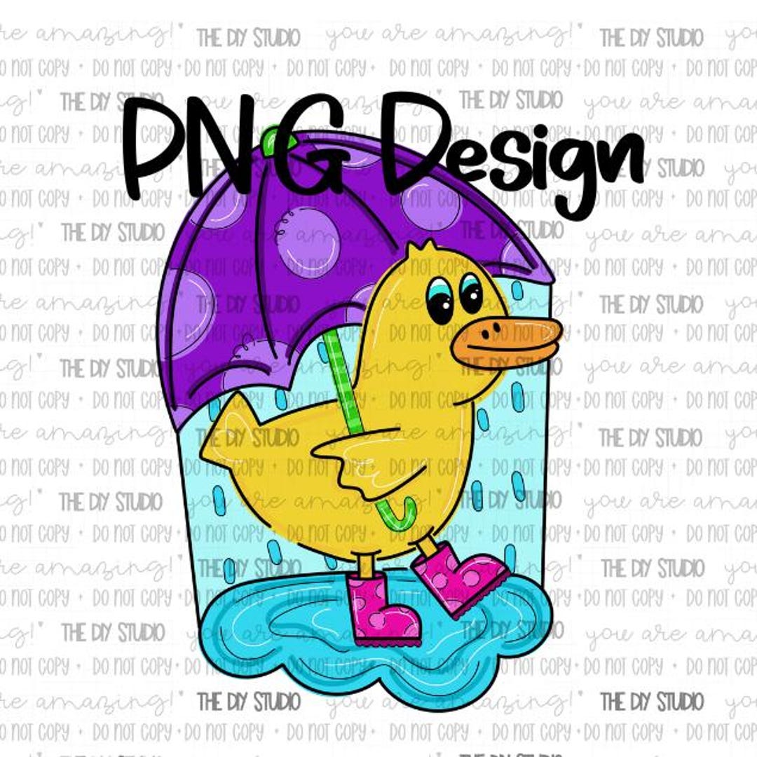 Rainy Day Duck Spring Umbrella Rain Puddle Rain Boot PNG File ...