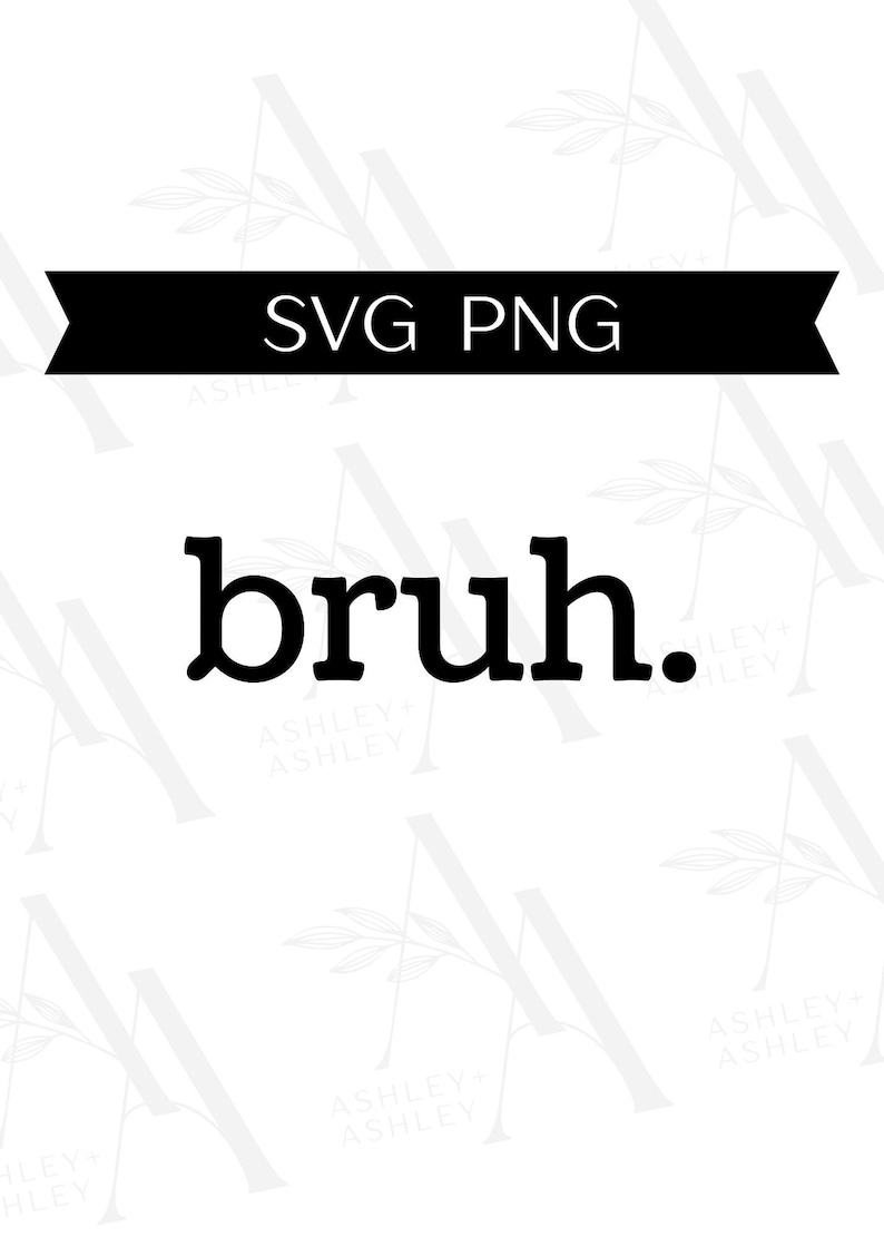 Bruh SVG, Bruh Png, Bro Svg, Bruh, Brother, Cricut, Silhouette, SVG - Etsy