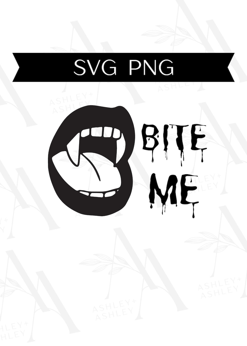 Bite Me SVG, Bite Svg, Bite Me Png, Bite Me, Halloween Svg, Vampire Svg ...