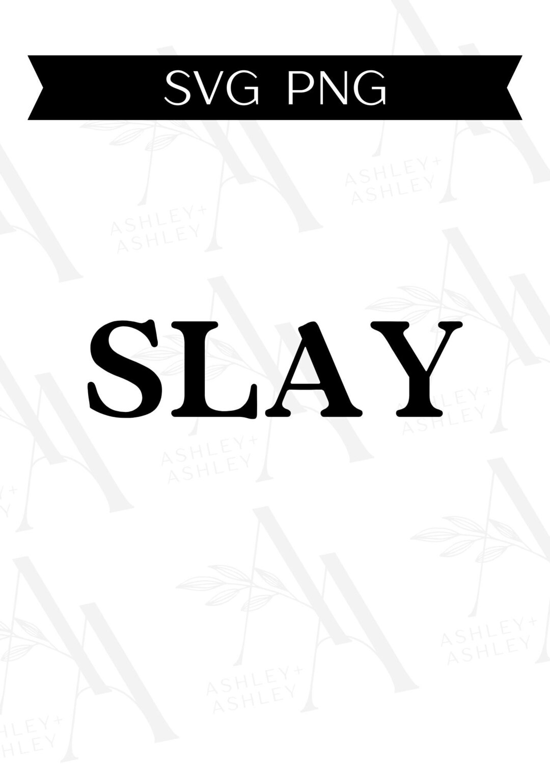 Slay SVG PNG, Slay All Day, Trendy Phrases, Slay Queen, Digital ...