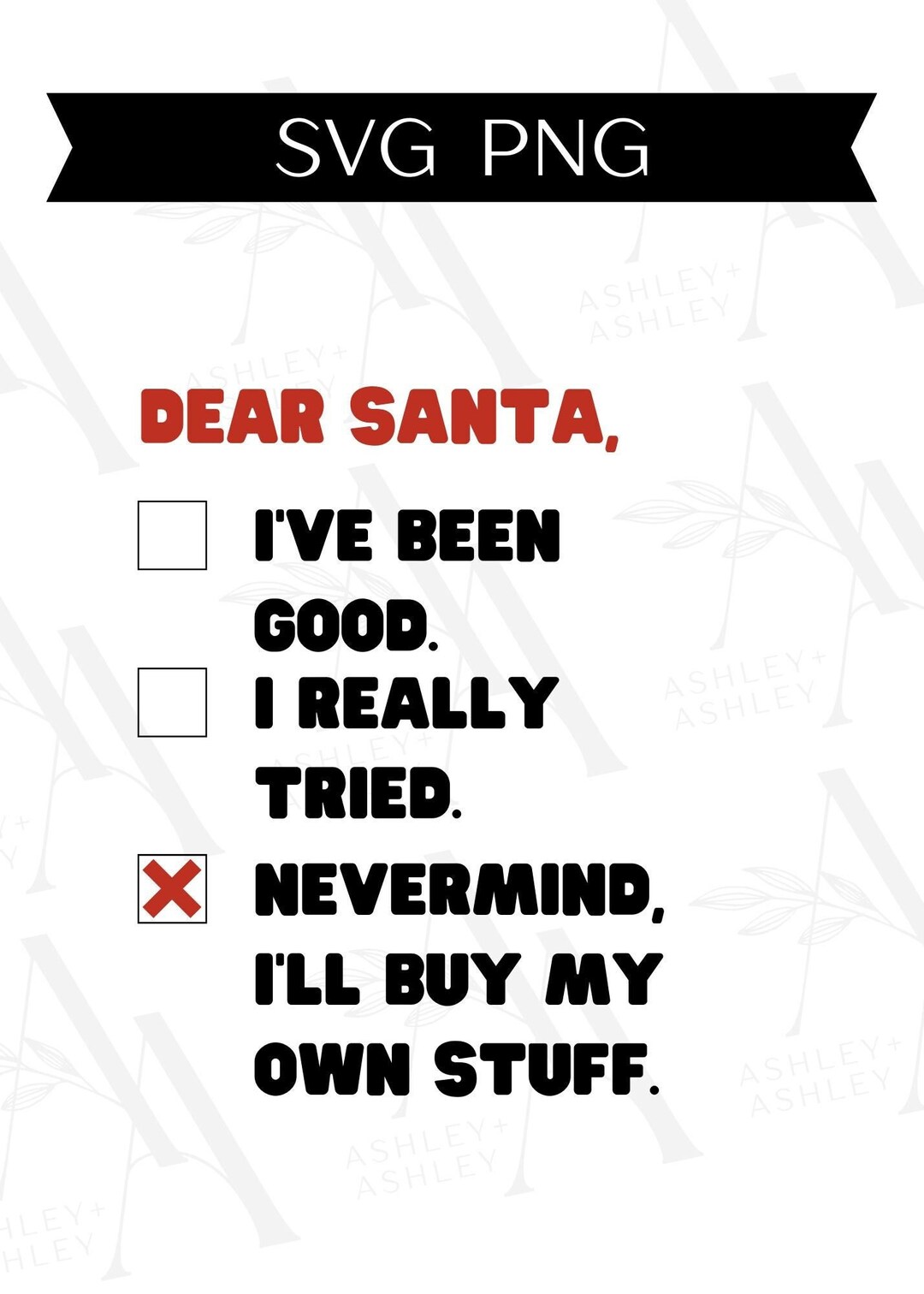 Dear Santa SVG, Santa List SVG, Dear Santa I'll Buy My Own Stuff ...