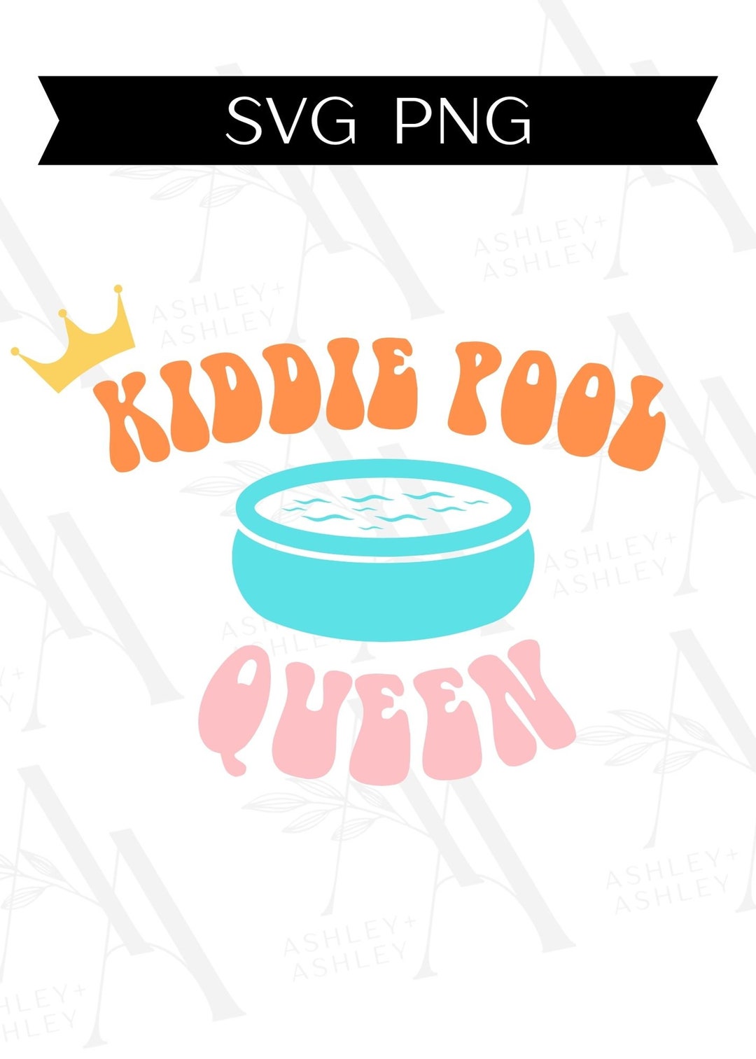 Kiddie Pool Queen SVG PNG, Summer Time Svg, Funny Summer Svg, Kiddie ...