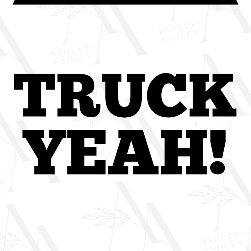 Truck Yeah Svg - Etsy
