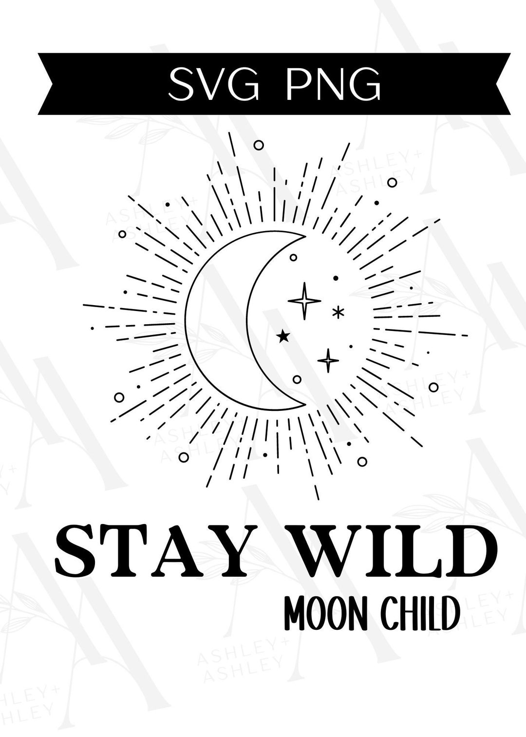 Stay Wild Moon Child SVG, Stay Wild Svg, Stay Wild Moon Child Png, Moon ...