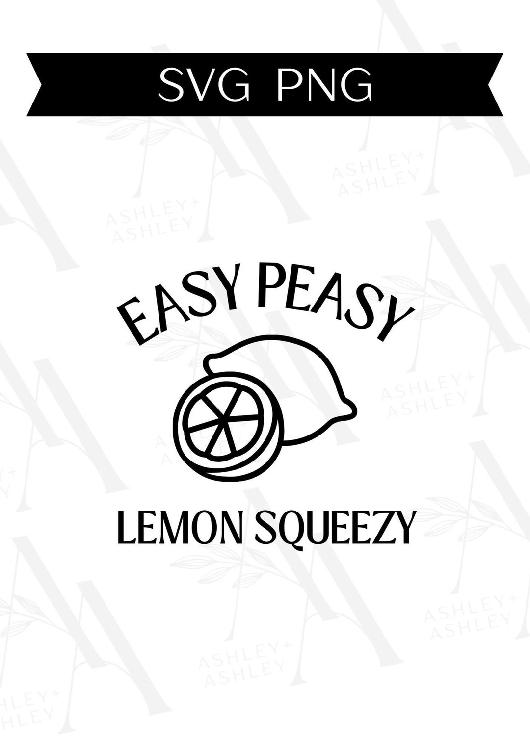 Easy Peasy Lemon Squeezy SVG PNG, Lemon Squeeze, Funny Svg, Digital ...
