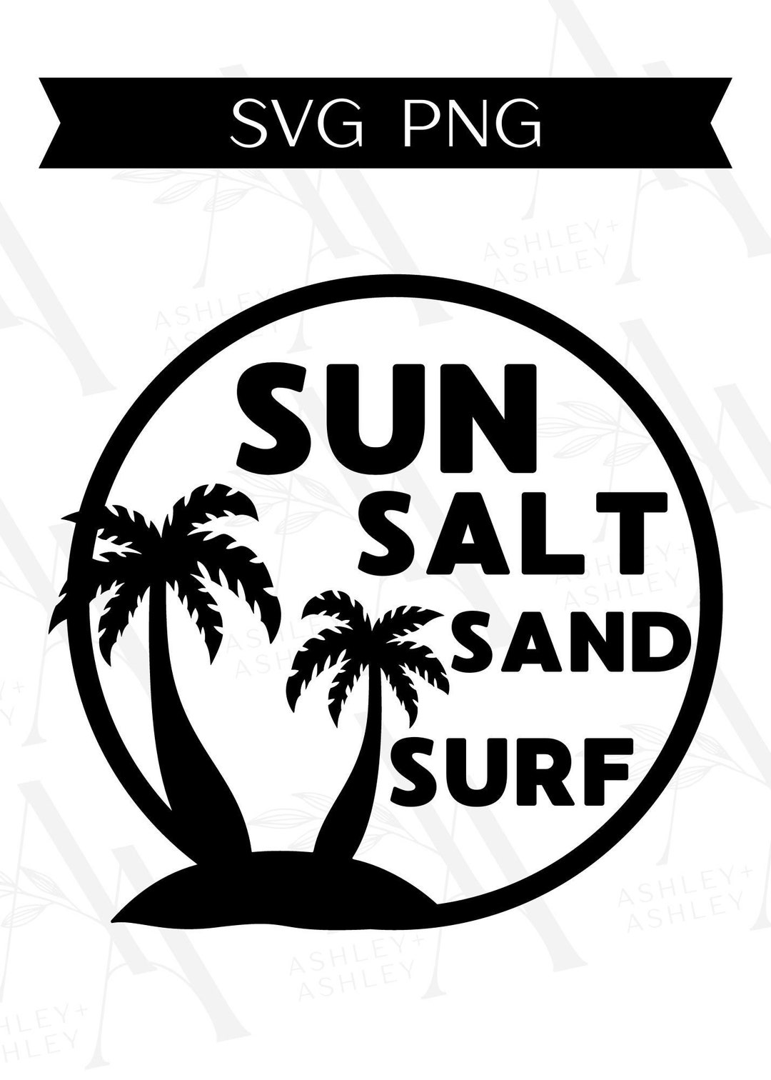 Sun, Salt, Sand, Surf SVG PNG, Summer Svg, Beach, Digital Download ...