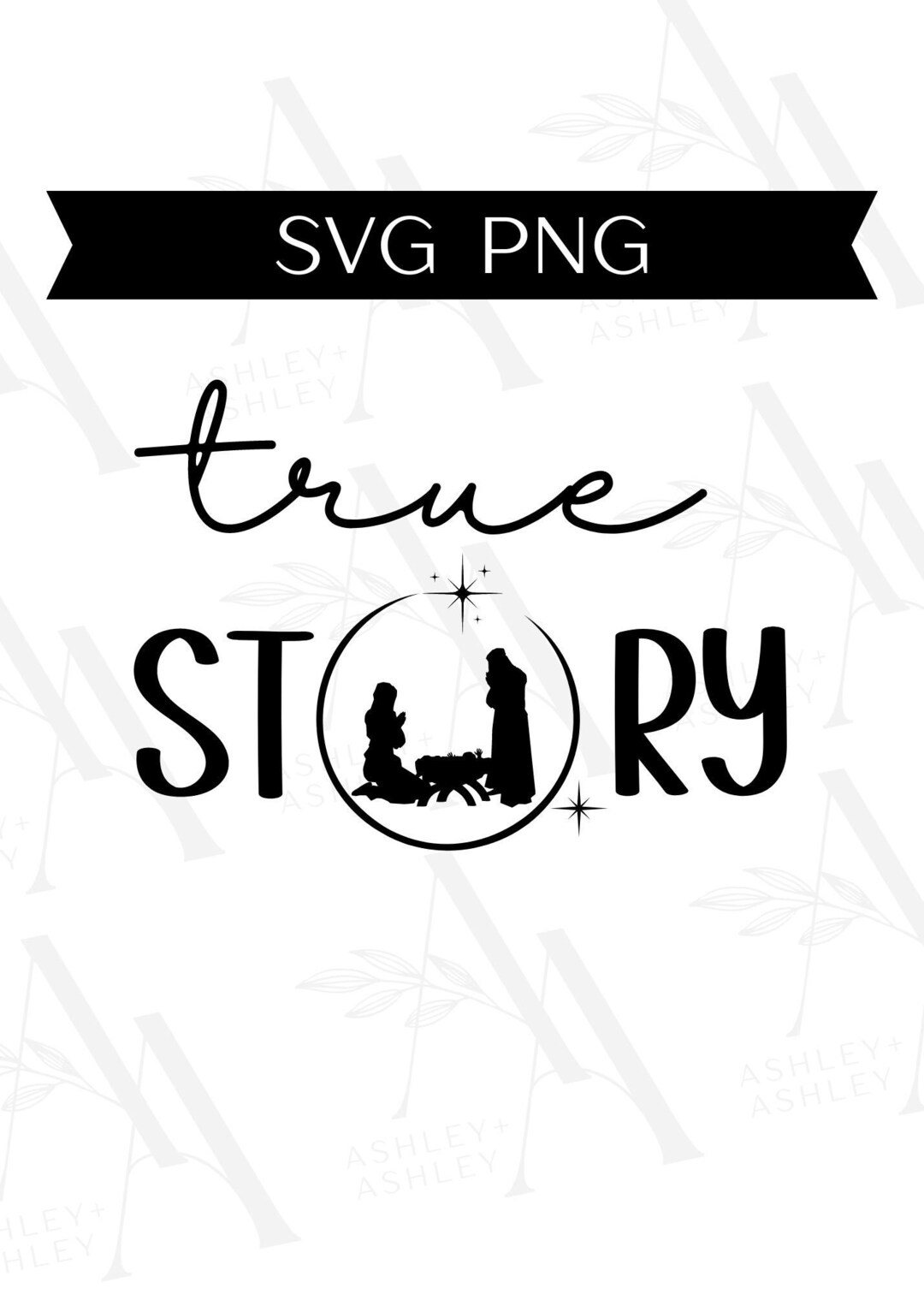 True Story SVG, True Story Png, Nativity Svg, Jesus Svg, Christmas Svg ...