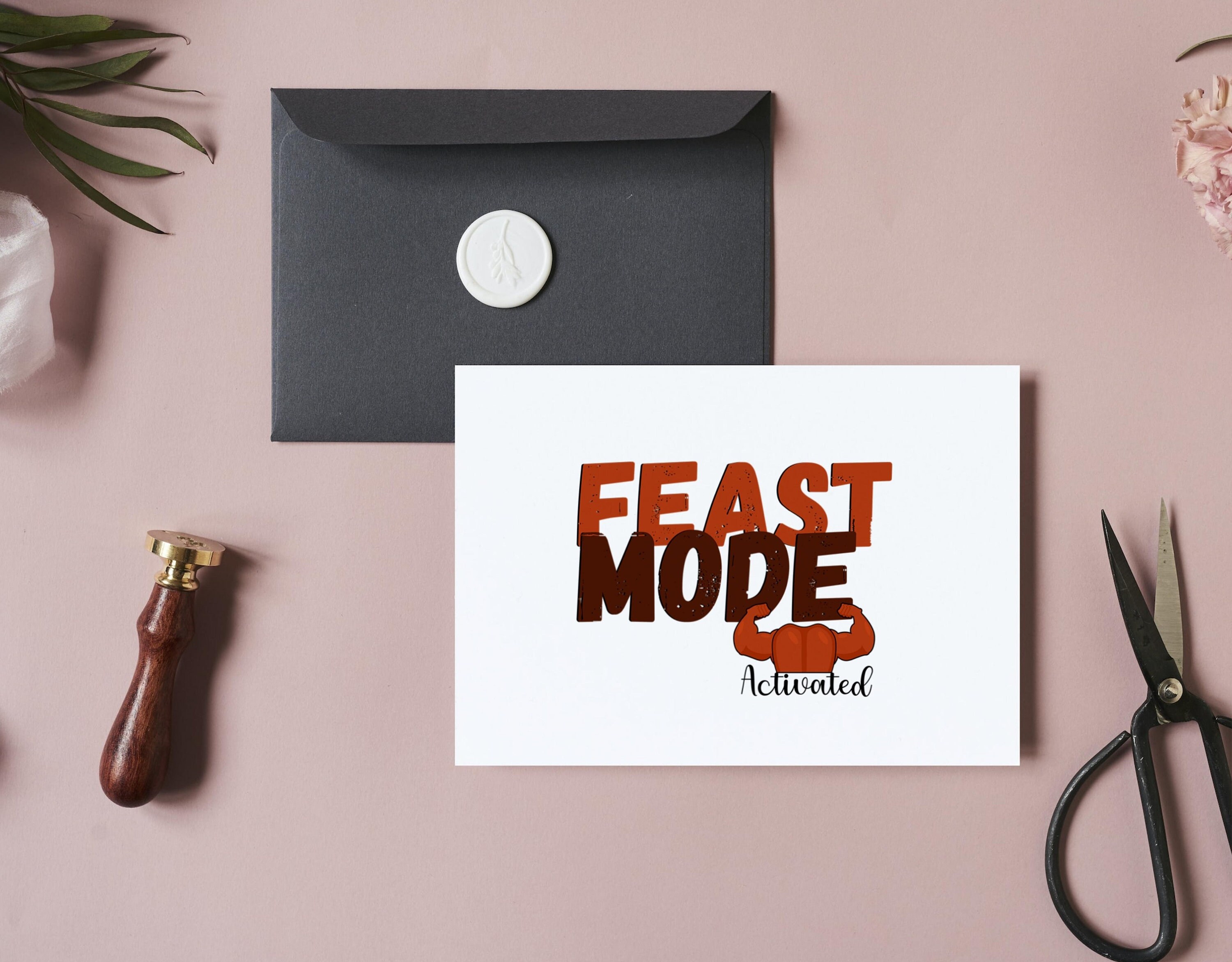 Feast Mode Activated Png/svg Thanksgiving Turkey Png Cut - Etsy