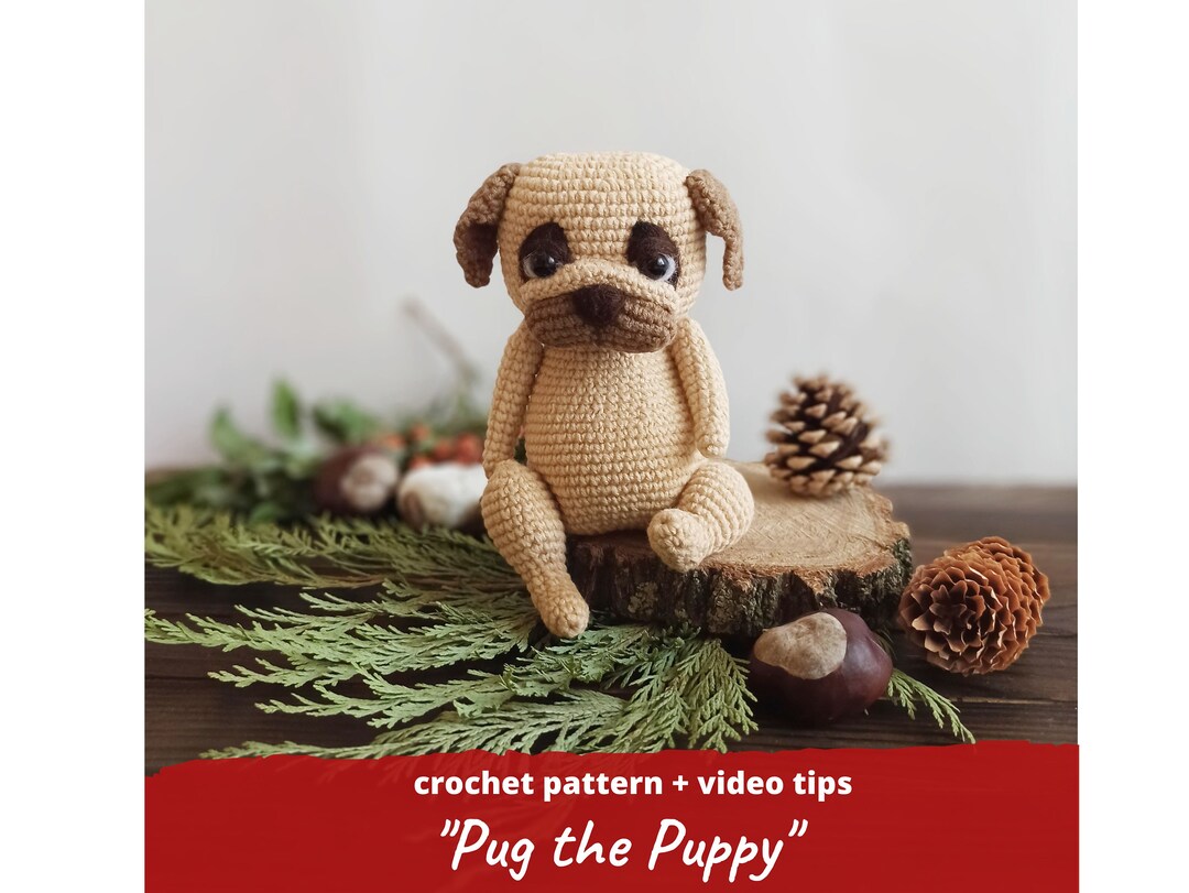 Amigurumi Pug the Puppy CROCHET PATTERN / Stuffed Frenchie Toy Crochet ...