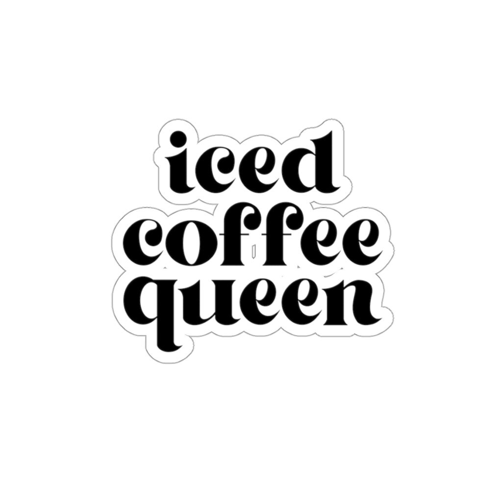 Iced Coffee Queen Die-cut Sticker - Etsy