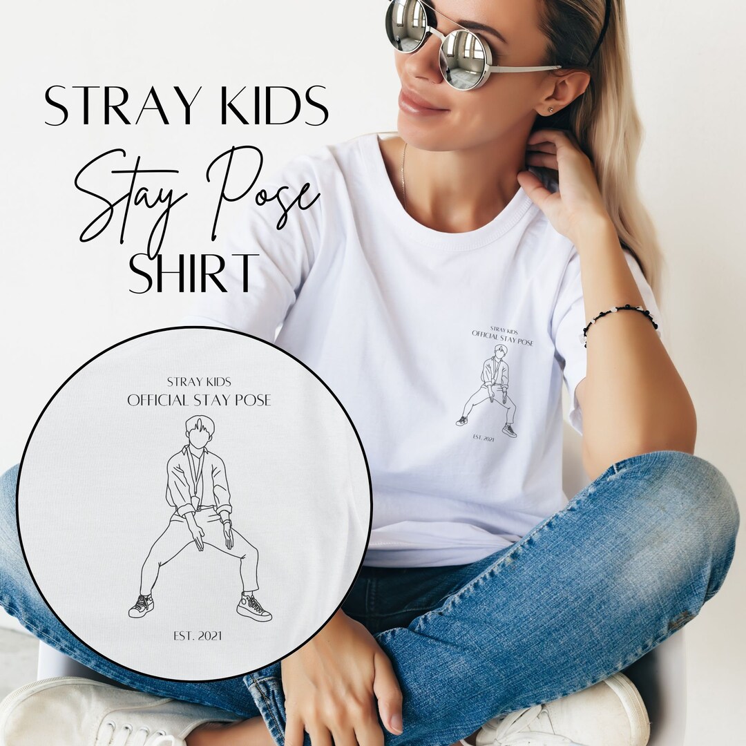 Stray Kids Shirt, Stay Pose, Love Stay, Love SKZ, You Can Stay, Stray ...