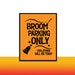 Printable Broom Parking Only Signs US Letter and A4 Size PDF. - Etsy