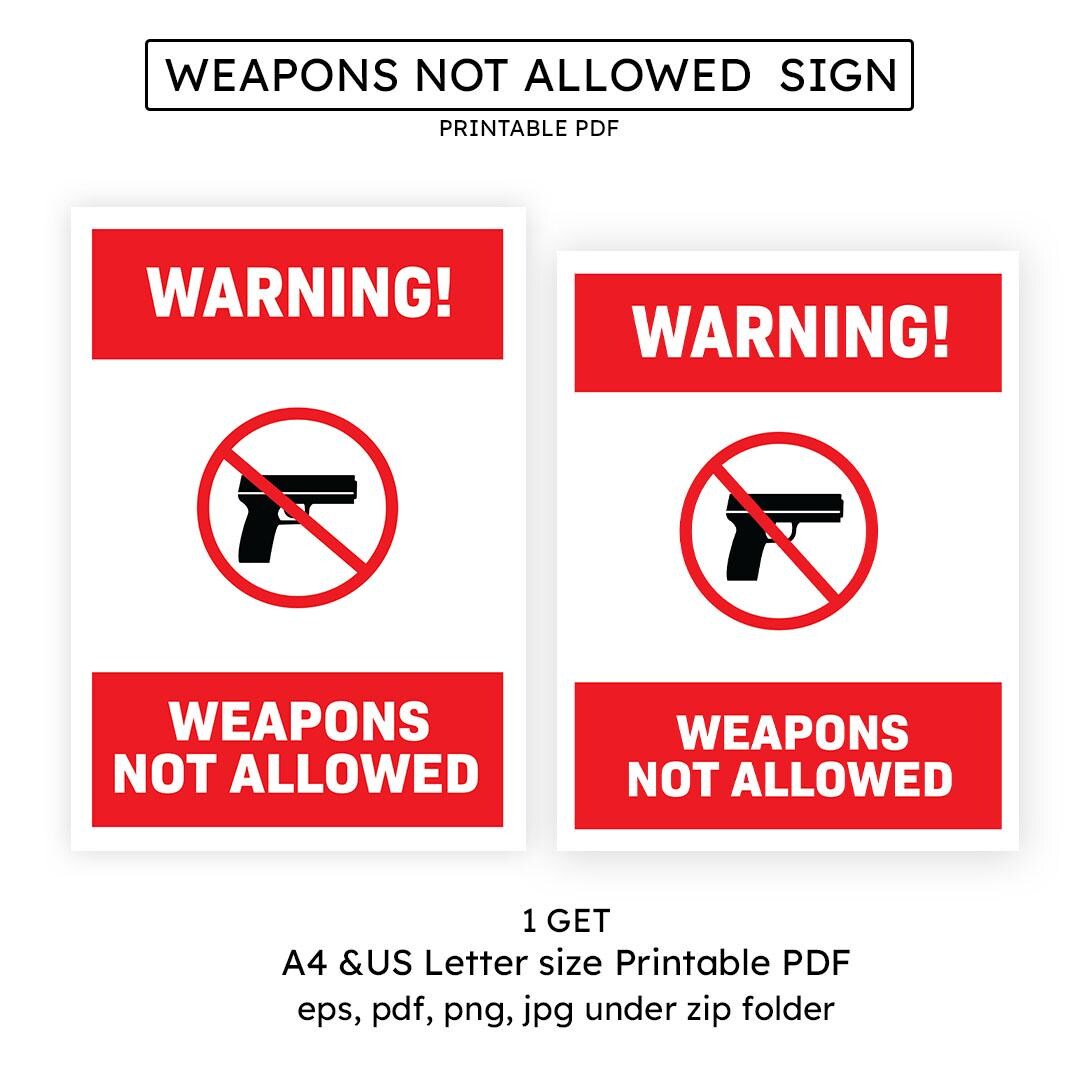 Printable Warning Weapons Not Allowed, Signboard With US Letter and A4 ...