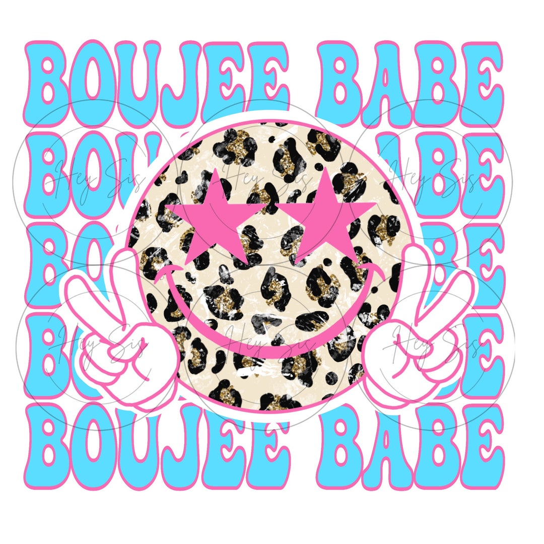 Boujee Babe Png Digital Download, Trendy, Cute, Retro, Sublimation ...