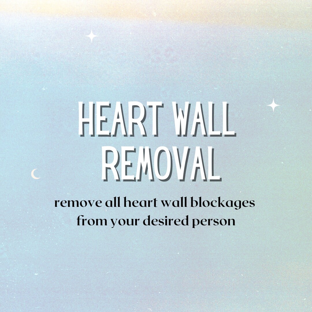 Heart Wall Removal OPEN THEIR HEART for You and Remove All Heart ...