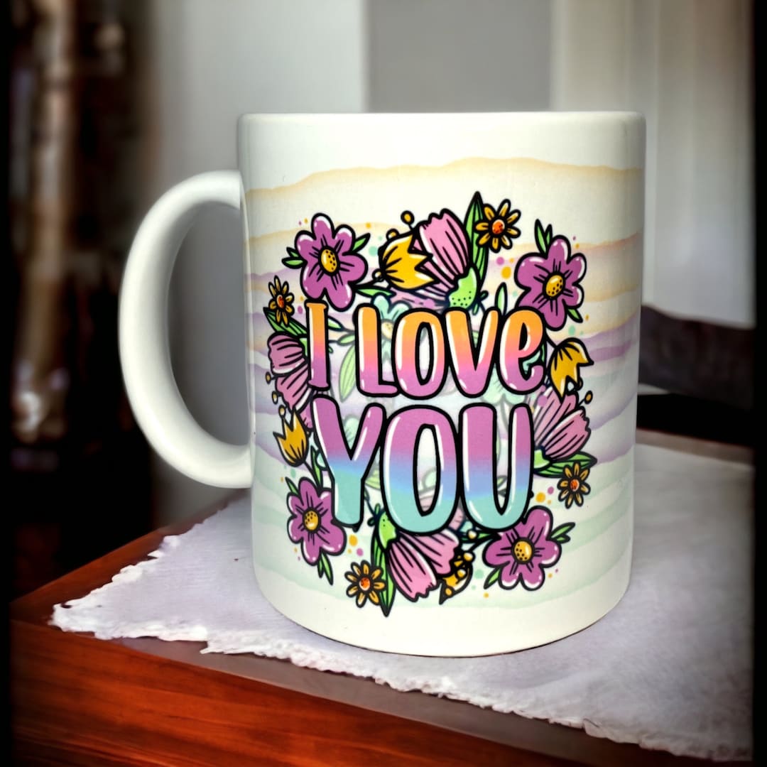 Personalized Sublimated Ceramic Mug 330ml With I Love You Saying ...