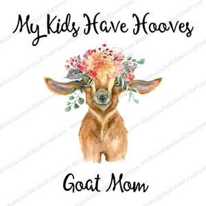 My Kids Have Hooves Goat Mom PNG - Etsy