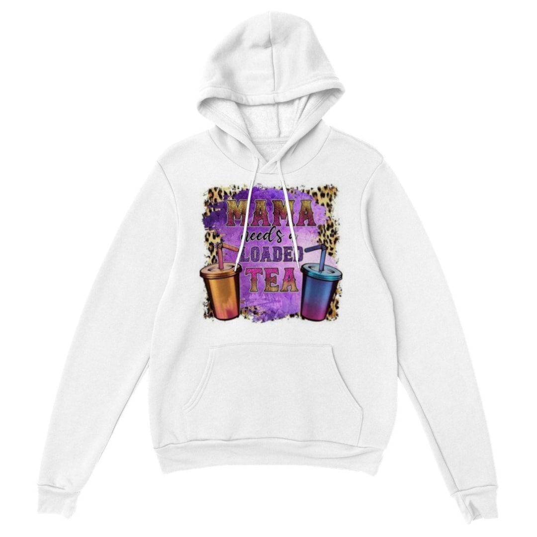 Mama Needs a Loaded Tea Hoodie - Etsy