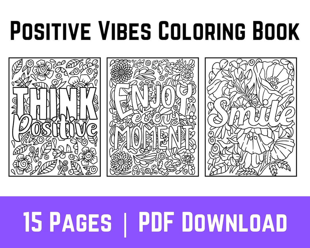 Positive Vibes Coloring Book | Motivational Quotes Coloring Pages | 15 ...