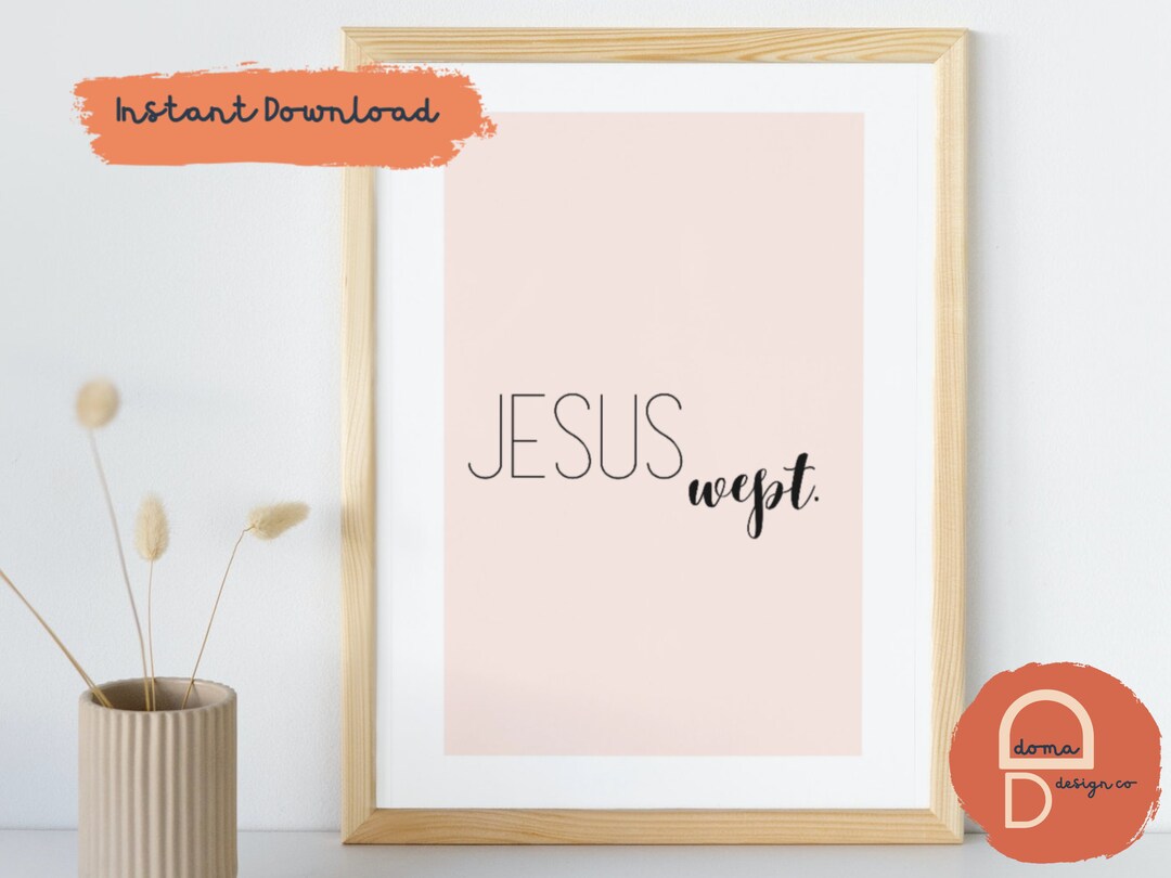 Jesus Wept, Bible Verse Quote, Bible Wall Art Printable, Light Pink ...