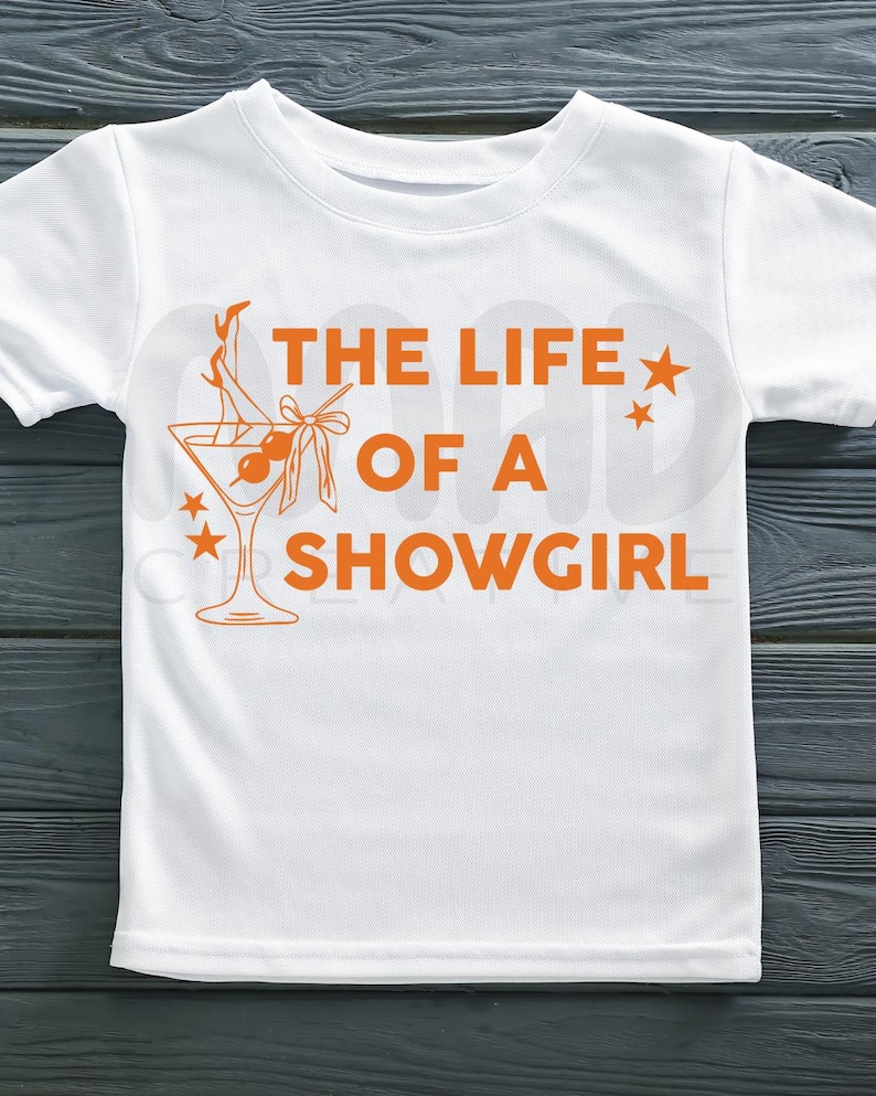 The Life of a Showgirl SVG, PNG, Life of a Showgirl Shirt, Trendy ...