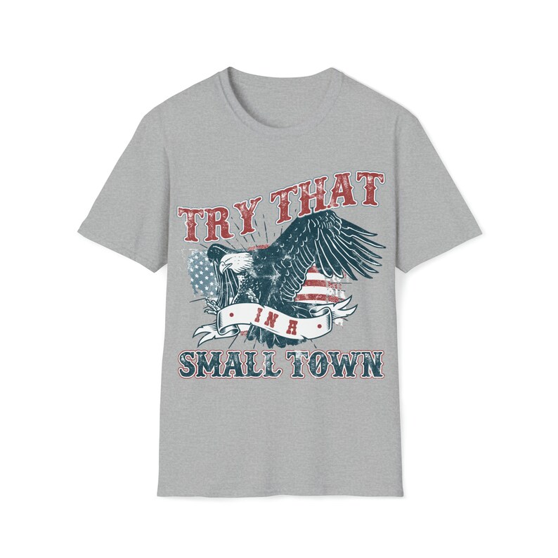 Try That in a Small Town Tee - Etsy