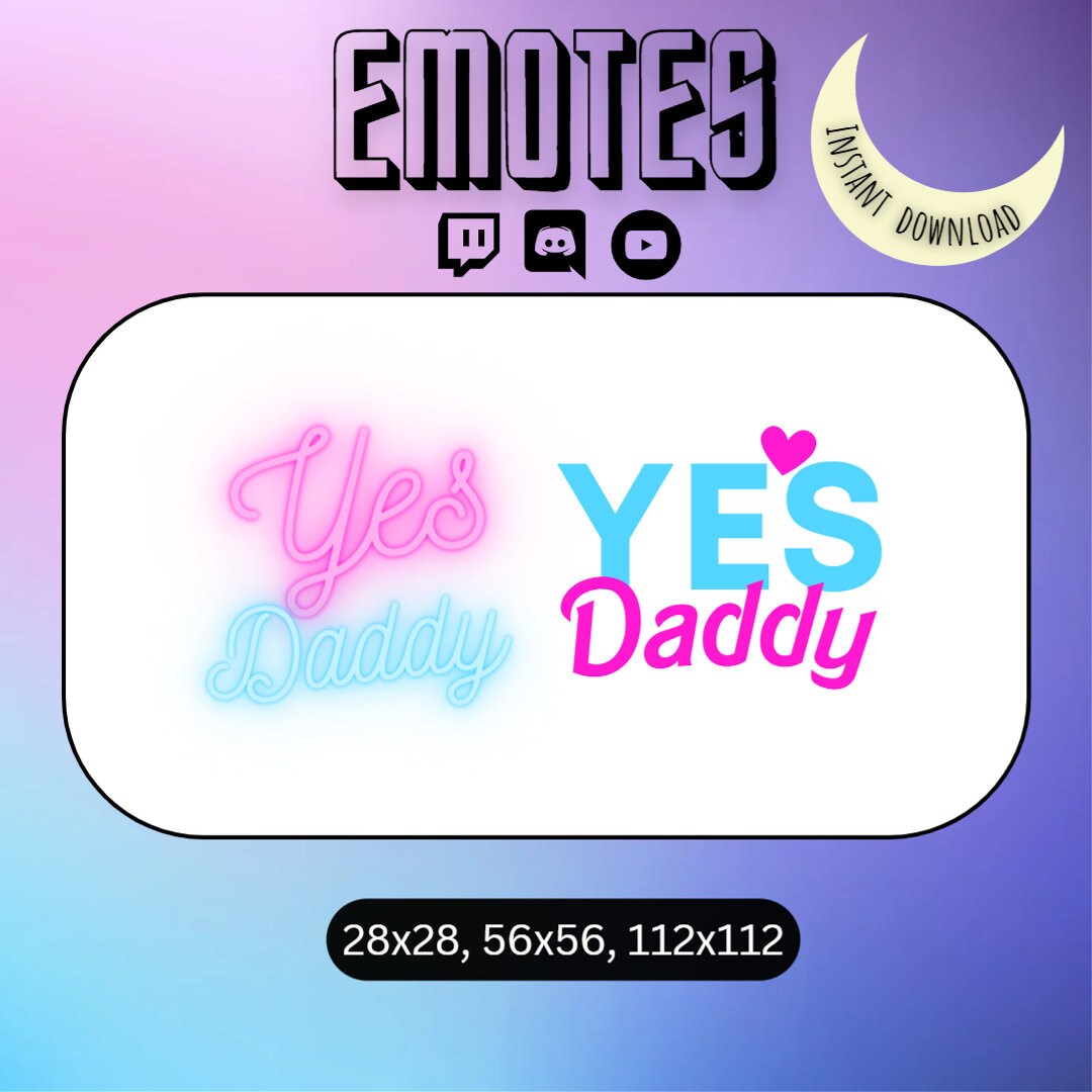 Yes Daddy Emotes For Twitch Kick Discord Etsy