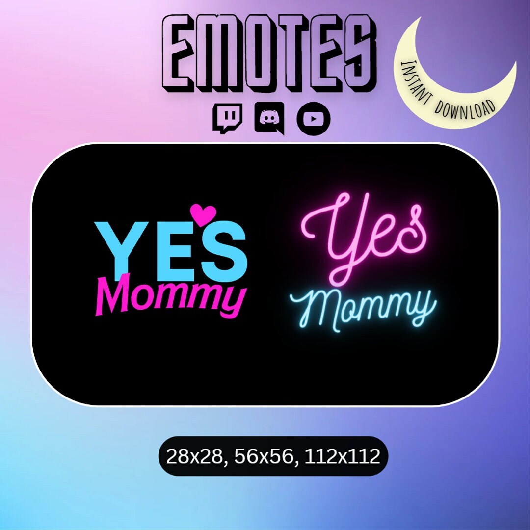 Yes Mommy Emotes for Twitch | Kick | Discord - Etsy